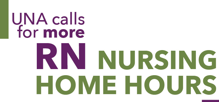 UNA calls for more RN nursing home hours in presentation to health ...