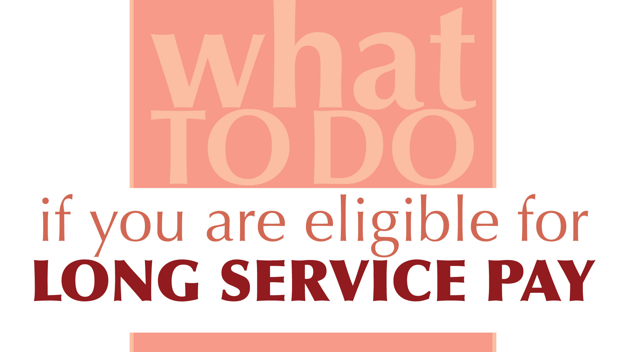 Eligibility for Long Service Pay - UNA