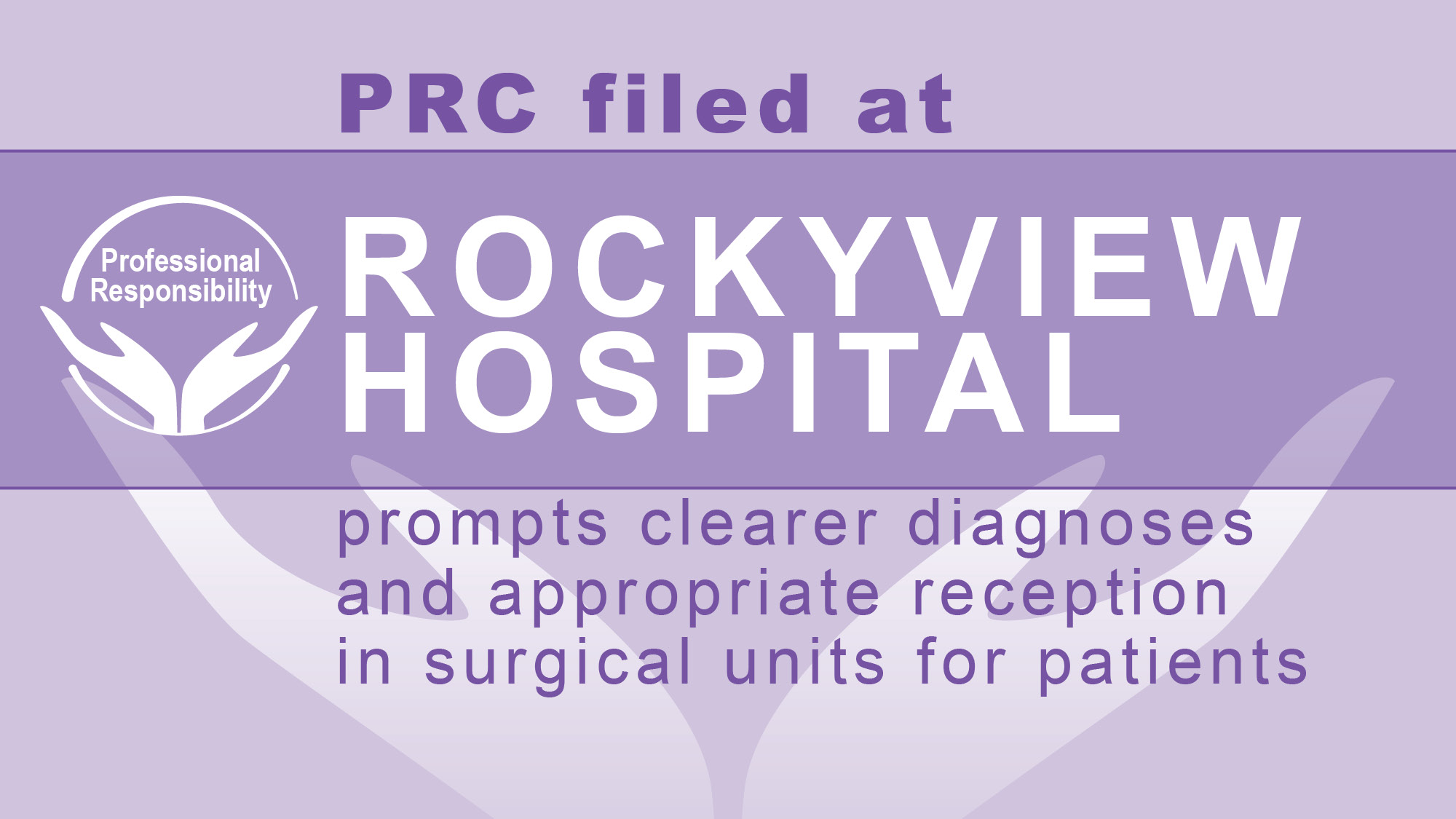 PRC filed at Rockyview Hospital prompts clearer diagnoses and ...
