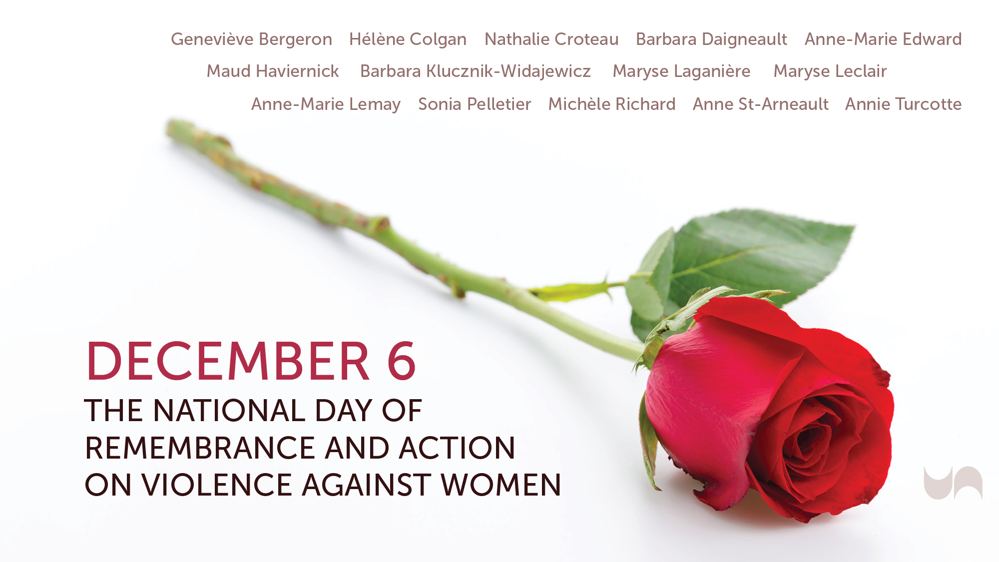 UNA remains committed to remembering December 6 and pressing for action ...