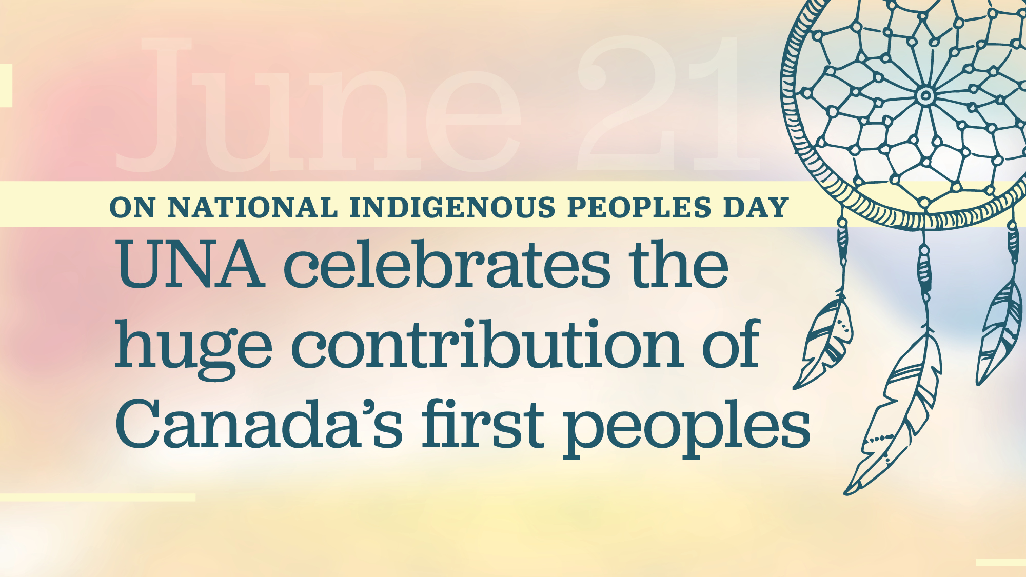 On National Indigenous Peoples Day, UNA celebrates the huge ...