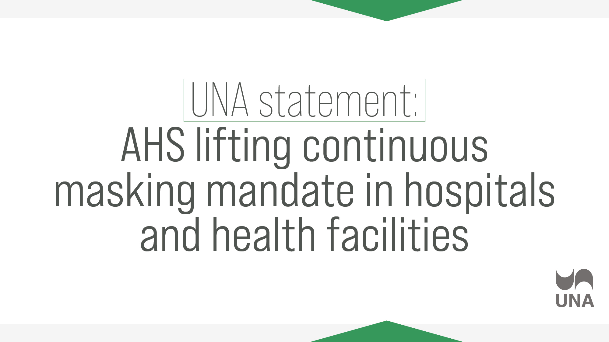 UNA responds to AHS lifting continuous masking mandate in hospitals and ...