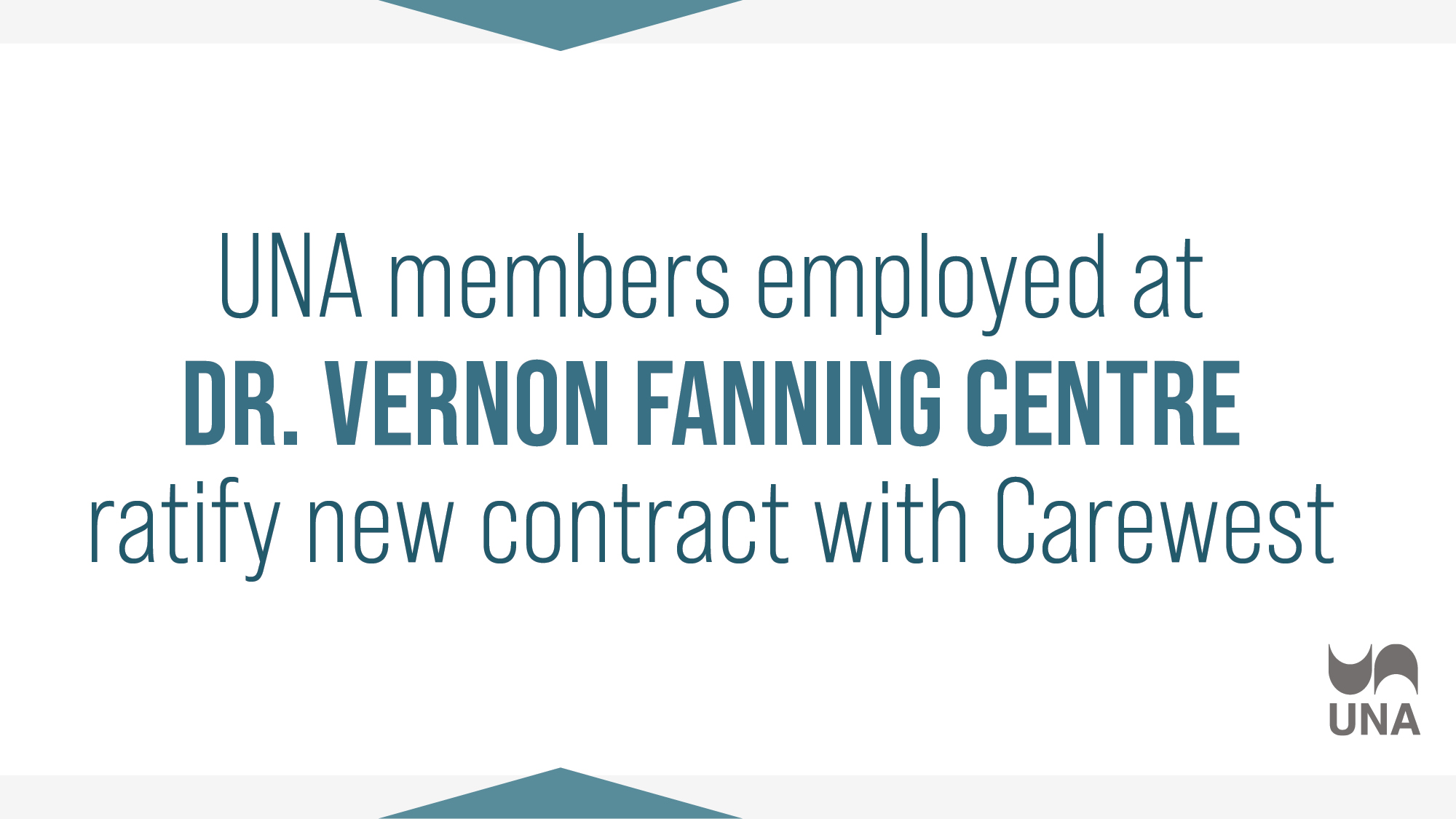 UNA members employed at Dr. Vernon Fanning Centre ratify new contract ...