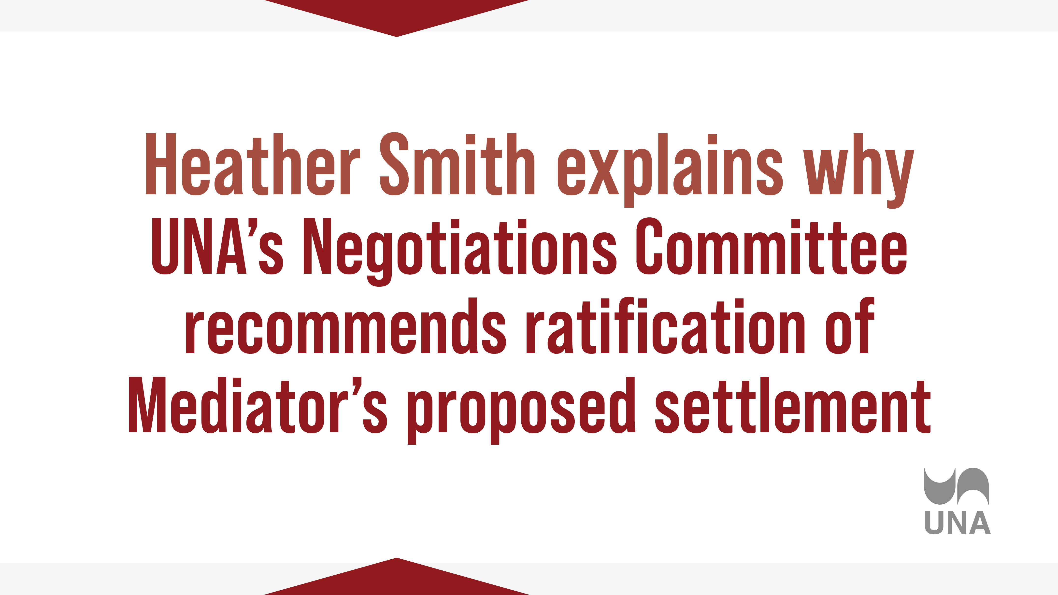 Heather Smith explains why UNA’s Negotiation Committee recommends ...
