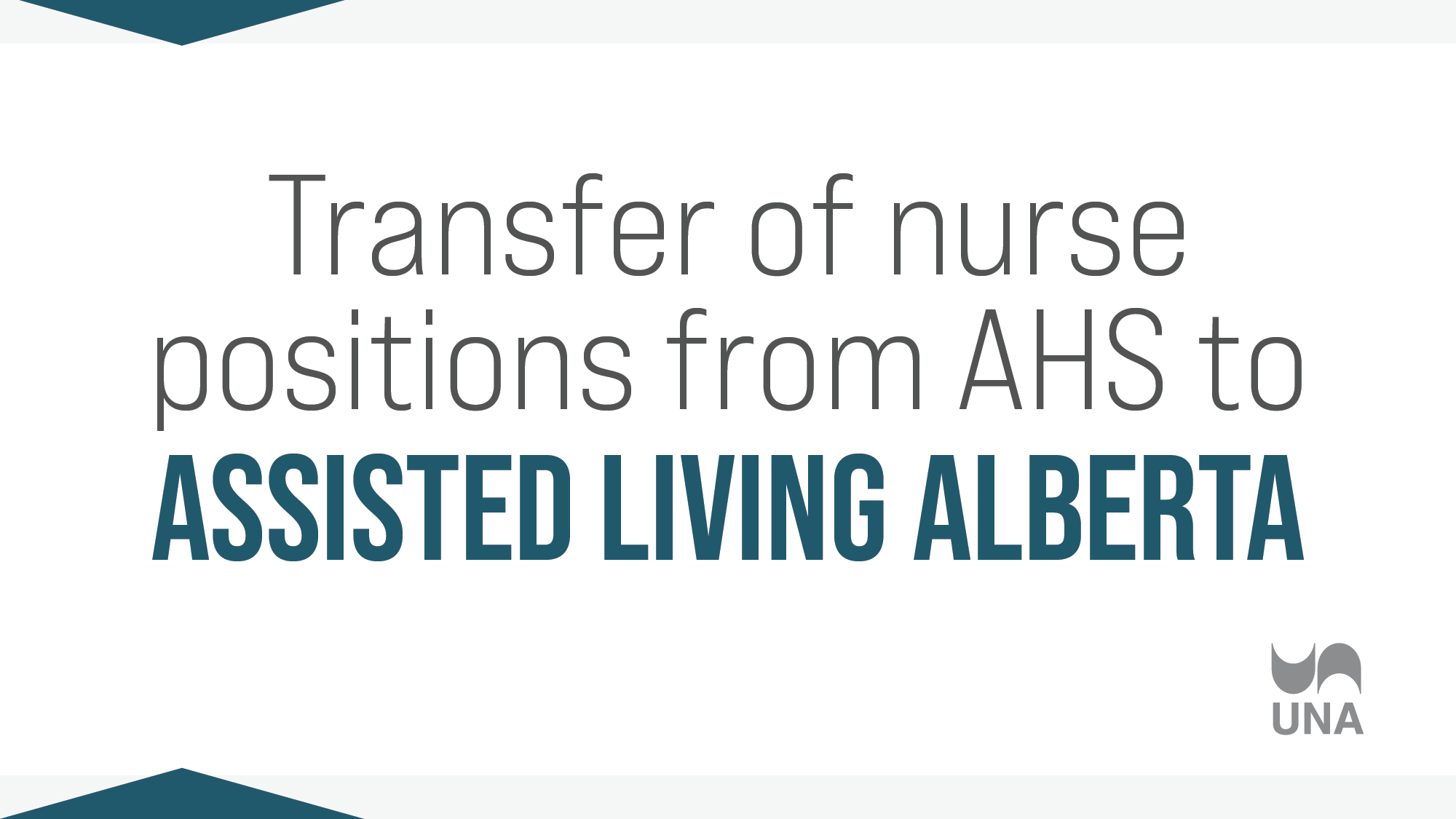 Transfer of nurse positions from AHS to Assisted Living Alberta - UNA