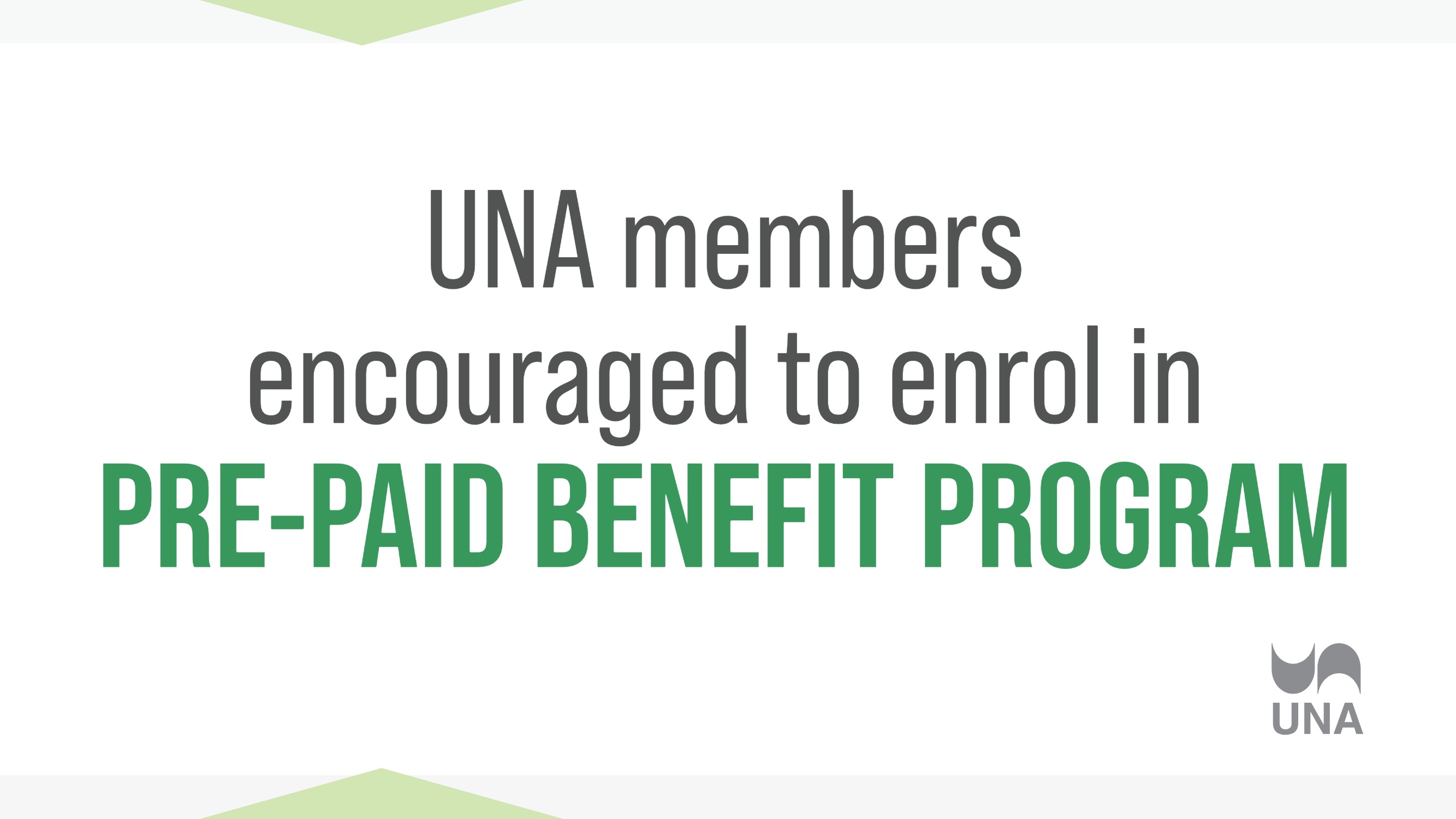 UNA members encouraged to enrol in pre-paid benefit program - UNA