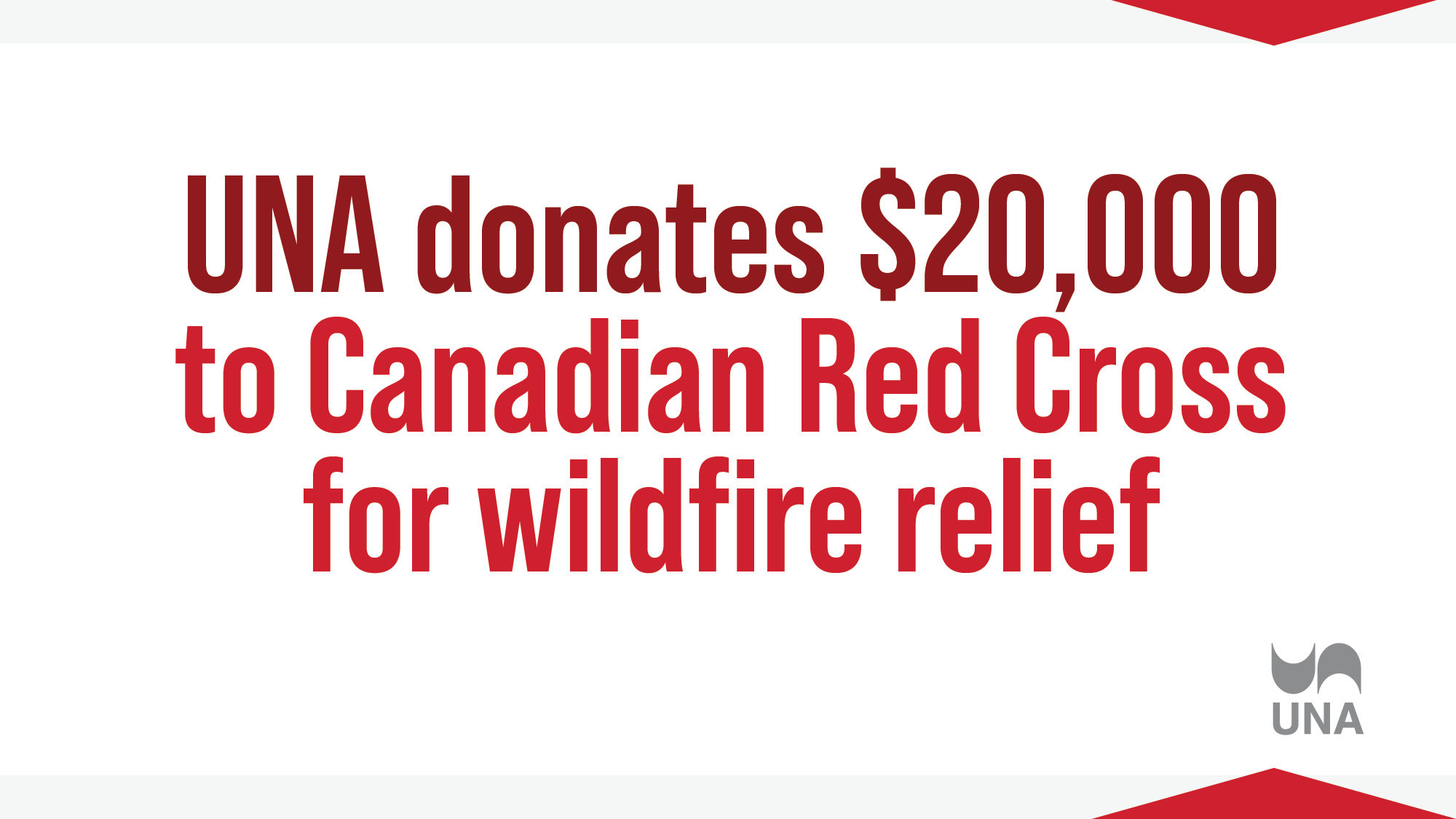UNA donates $20,000 to Canadian Red Cross for wildfire relief - UNA