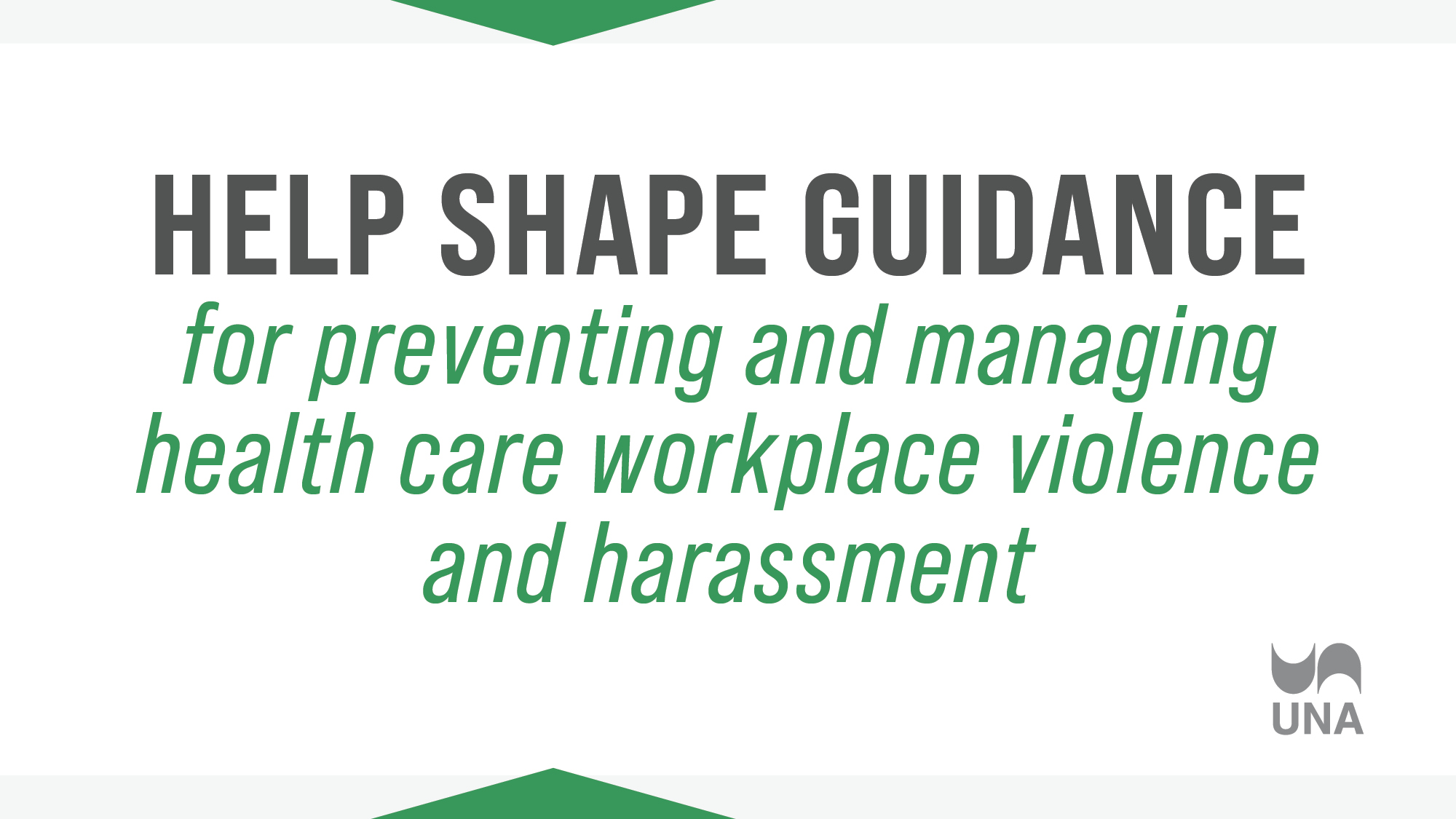 Help shape guidance for preventing and managing health care workplace ...
