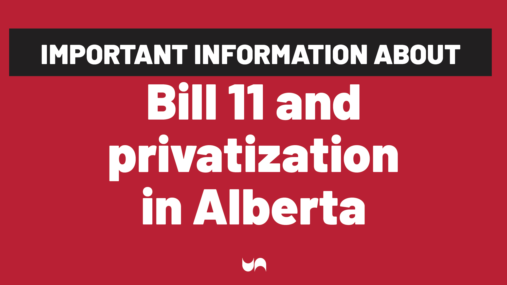 Bill 11: Important information about health care privatization in ...